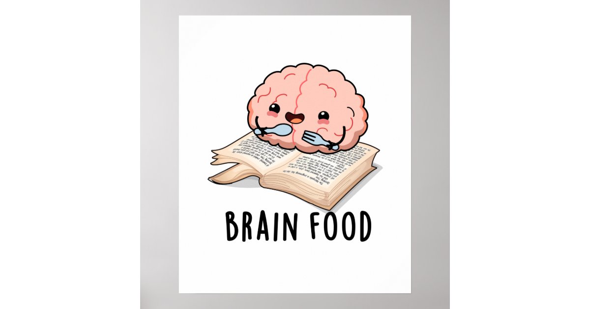 Brain Food Cute Anatomy Pun Poster | Zazzle.nl