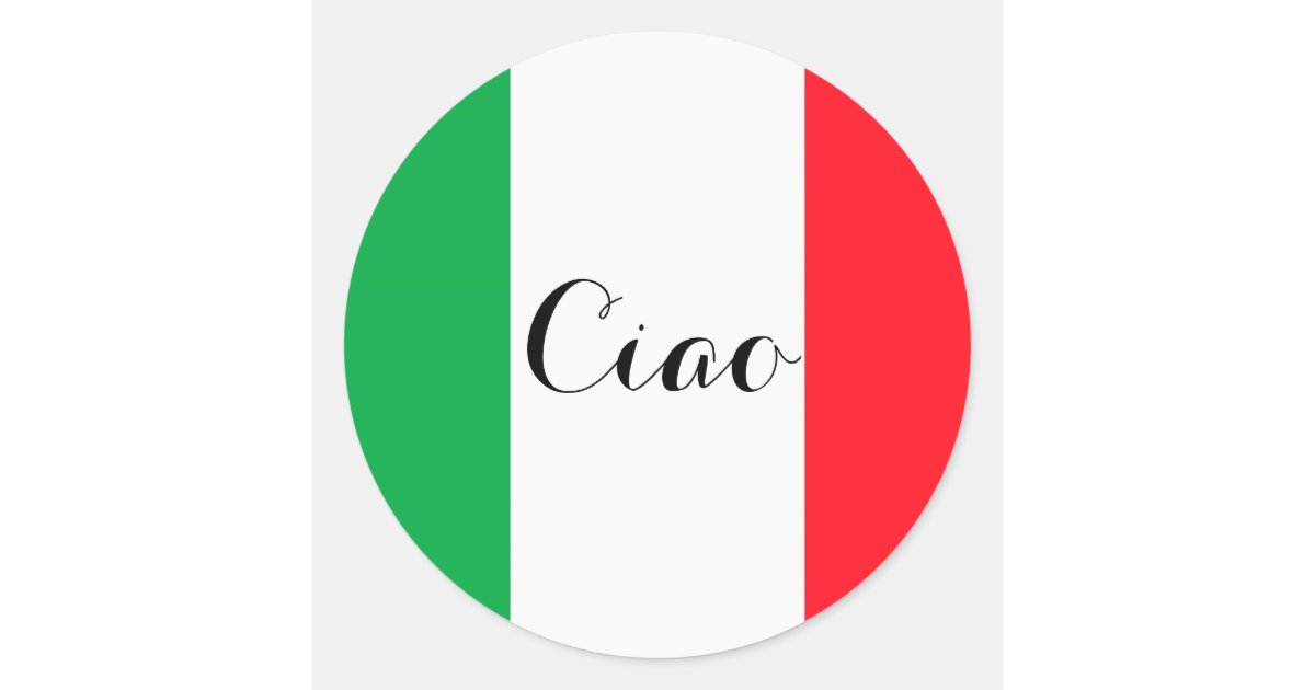 Ciao Italië met italiaanse vlag Ronde Sticker | Zazzle.nl