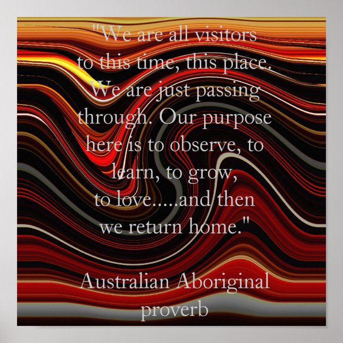 Dream Time Aboriginal proverb Poster | Zazzle.nl