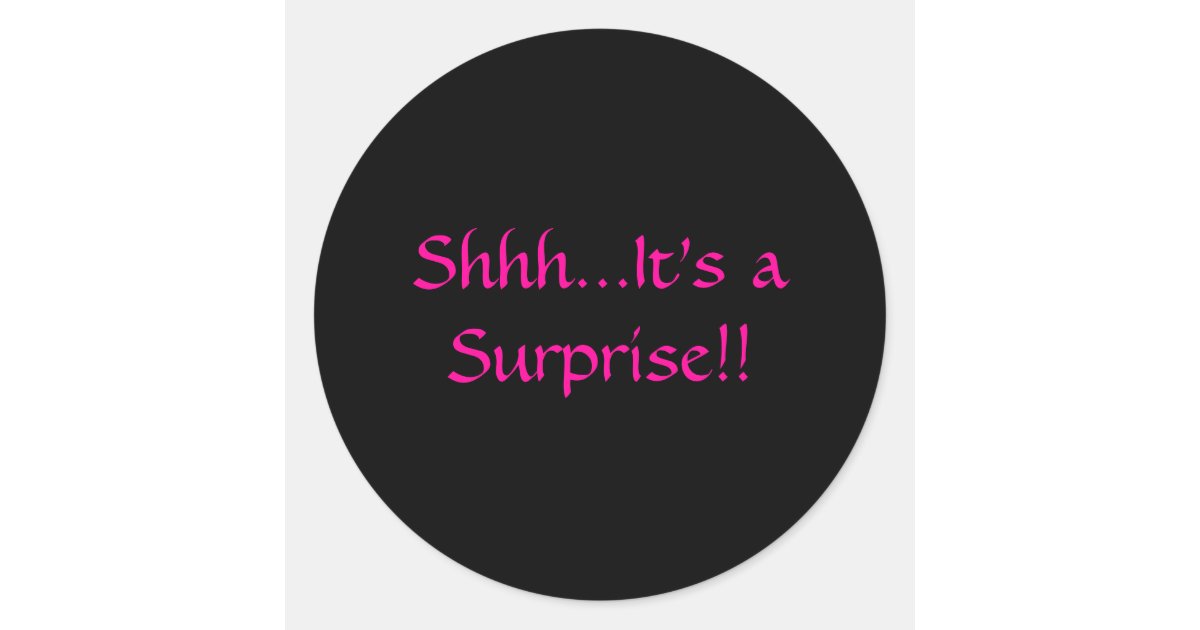 Het is een verrassing! ronde sticker | Zazzle.nl