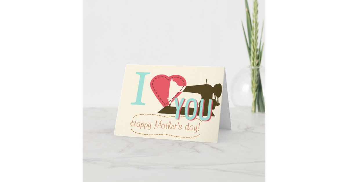 Ik hou van je Moederdag naaien ambachten creatieve Kaart | Zazzle.nl