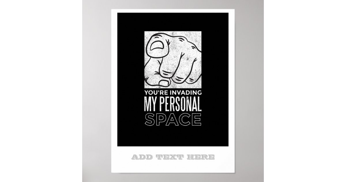 Je opent mijn persoonlijke ruimte grappige Teen Wo Poster | Zazzle.nl