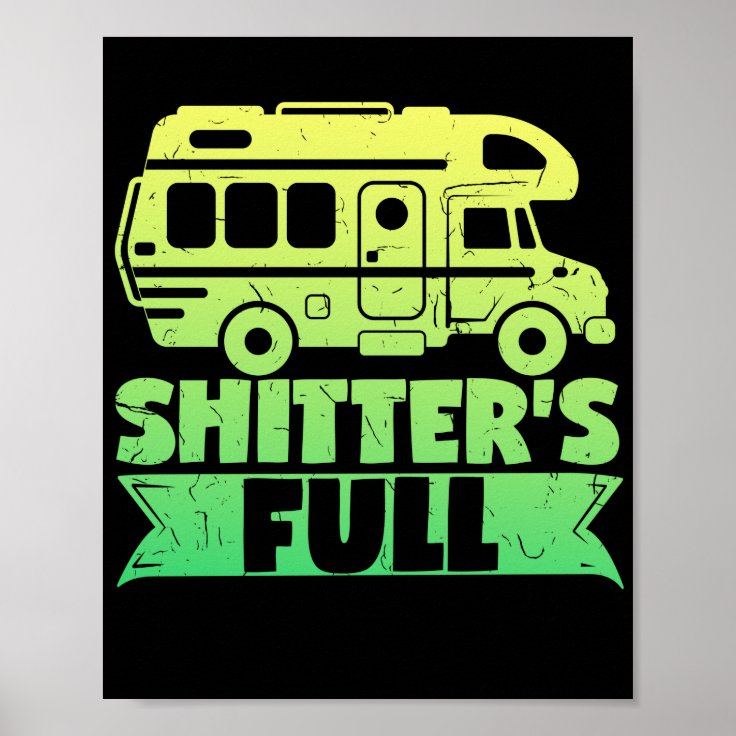 Motorhome RV Camping Camper ShitterS Full Poster | Zazzle.nl