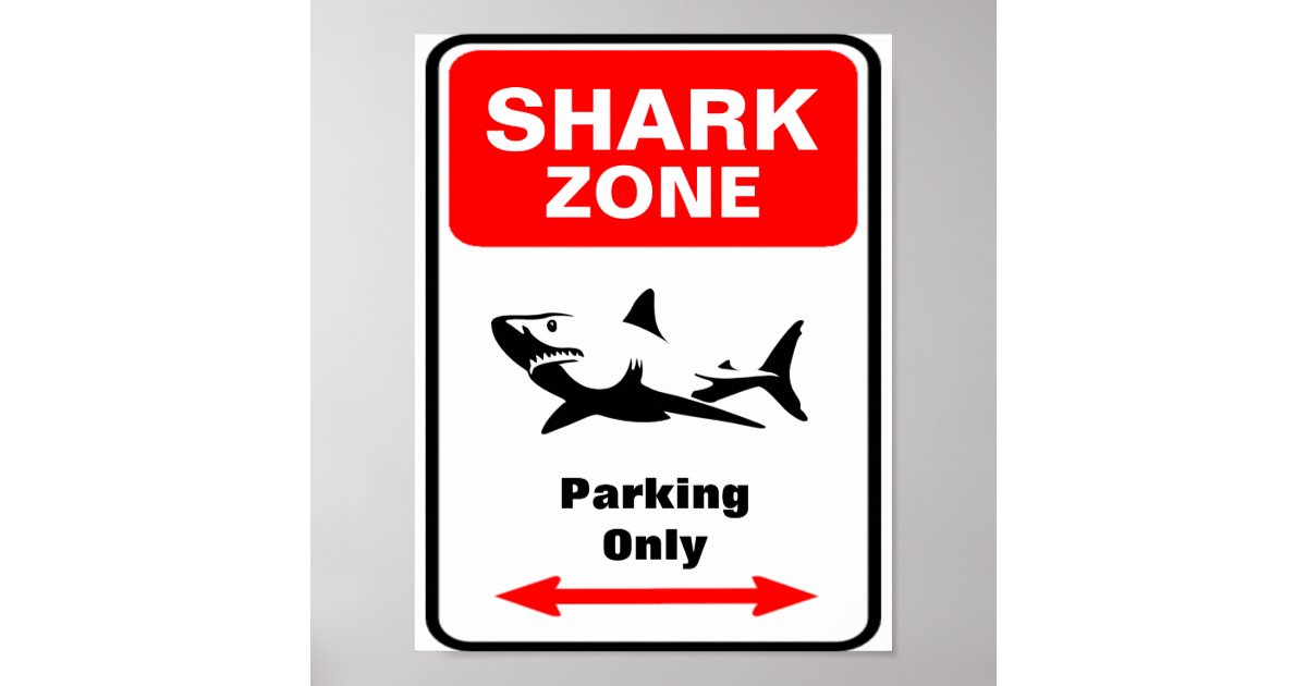 Parkeerteken SHARK Zone Poster | Zazzle.nl