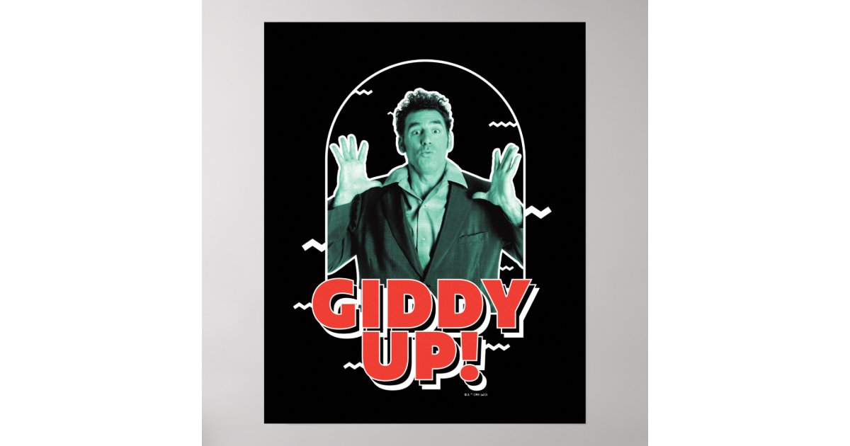Seinfeld | Kramer - Giddy Up! Poster | Zazzle.nl